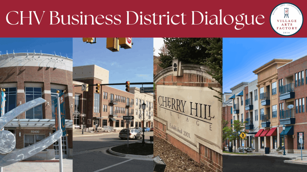 CHV Business District Dialogue: October 2025 - Village Arts Factory
