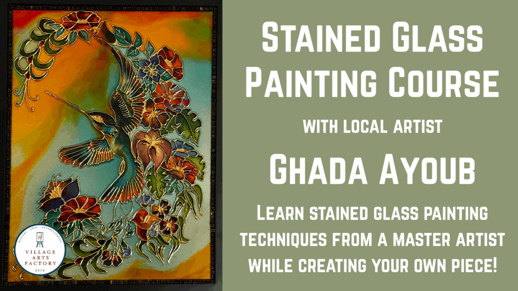 Stained Glass Painting Course with Ghada Ayoub - Village Arts Factory