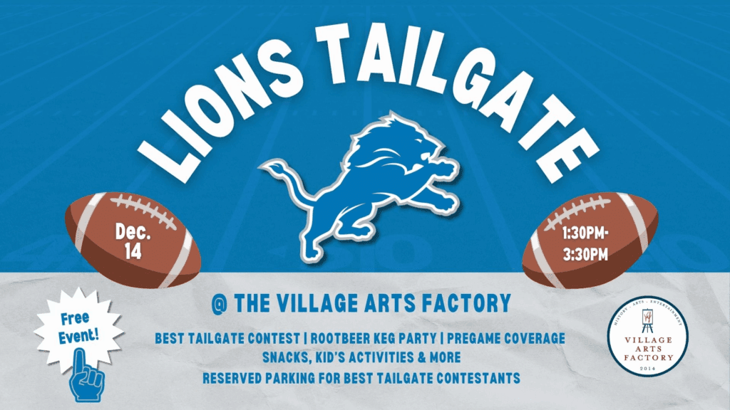 Lions Tailgate in the Village - Village Arts Factory
